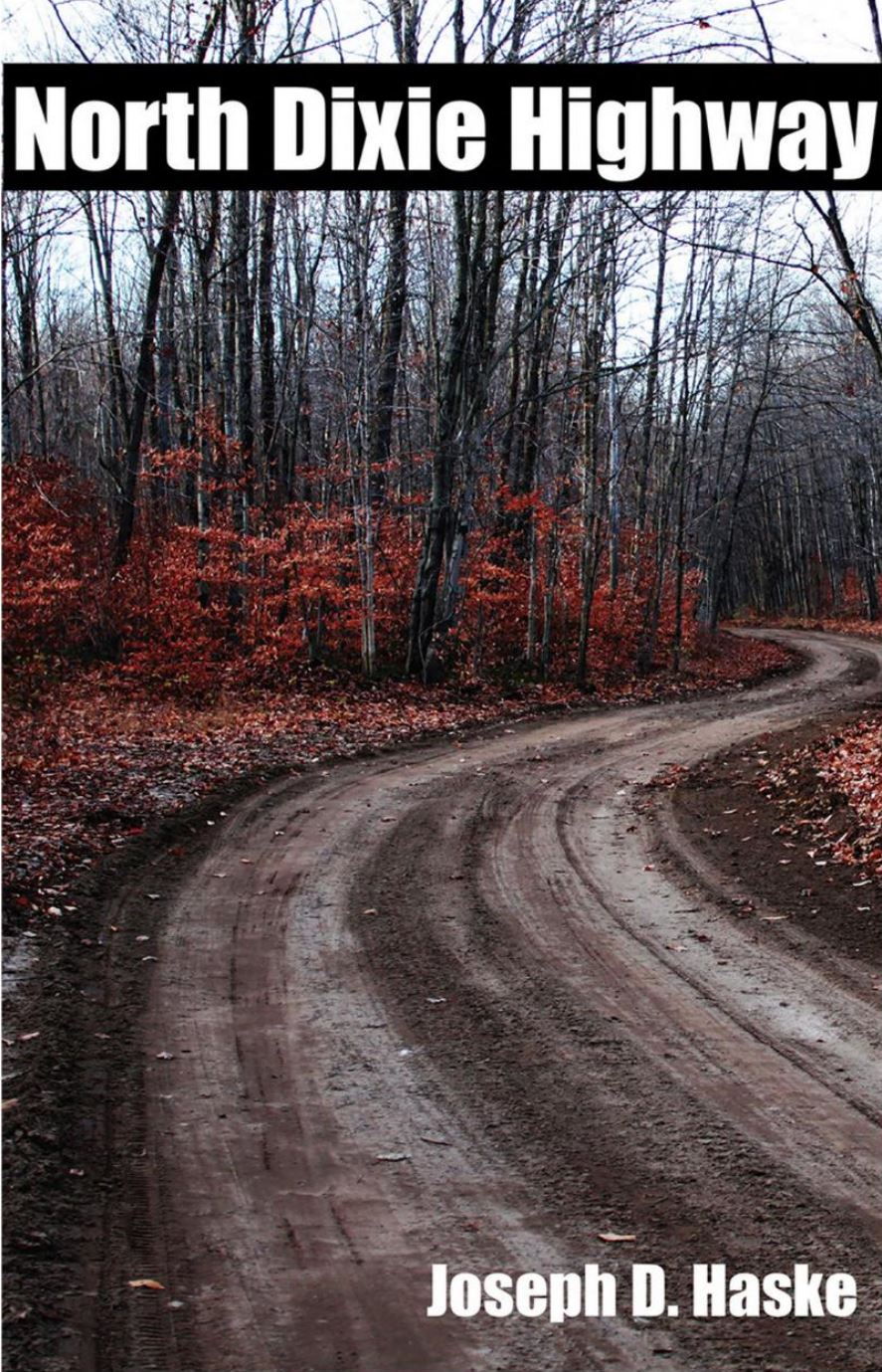 North Dixie Highway by Joseph D. Haske - UP Book Review