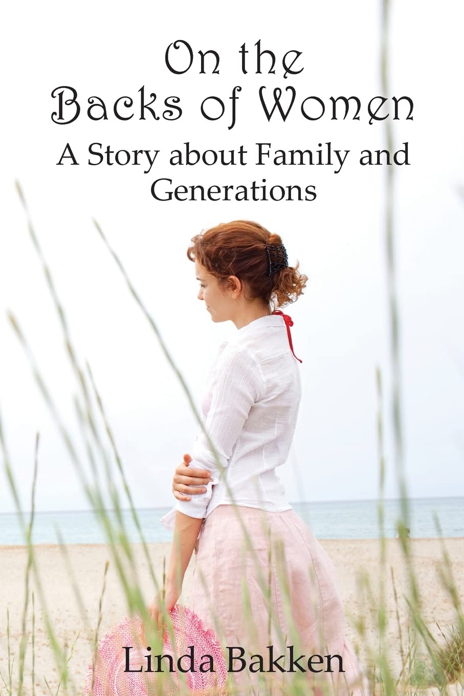 On the Backs of Women: A Story about Family and Generations by Linda ...