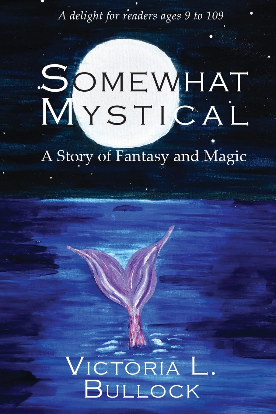 Somewhat Mystical: A Story of Fantasy and Magic by Victoria Bullock ...